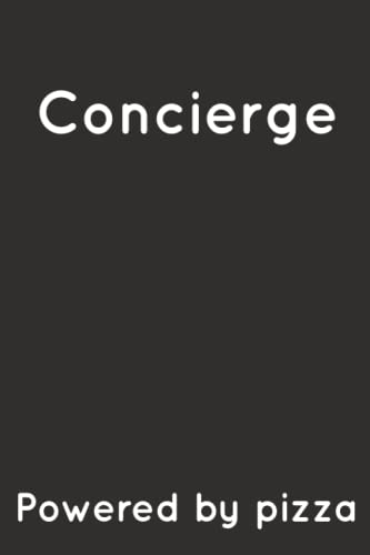 concierge powered by pizza: funny concierge Notebook Lined Journal for ...