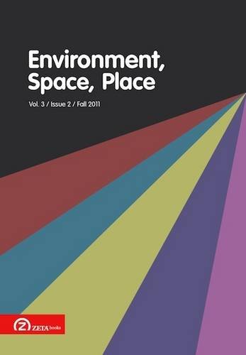Environment, Space, Place: (Fall 2011) v. 3, Issue 2 by Gary Backhaus ...