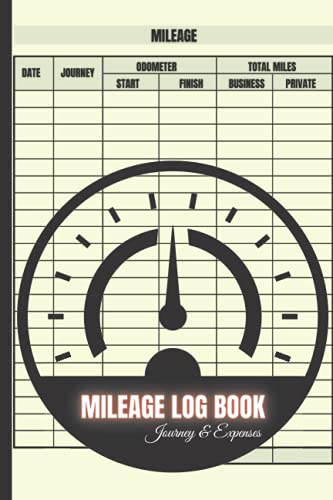 Mileage Log book: Mileage journal For Cars and Vehicles For Business or ...