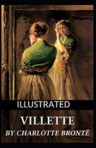 Villette Illustrated by Charlotte Brontë | Goodreads