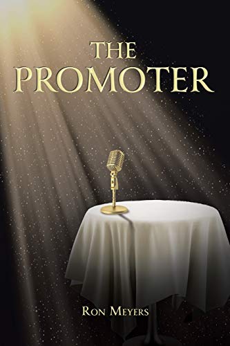 The Promoter by Ron Meyers | Goodreads