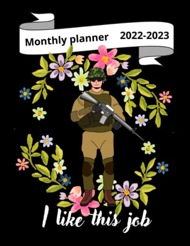 Military monthly planner 2022-2023: I like this job by Medum Scoolas ...