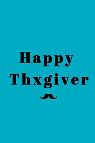 Happy Thxgiver: gratitude journal thanksgiving diary book notebook ...