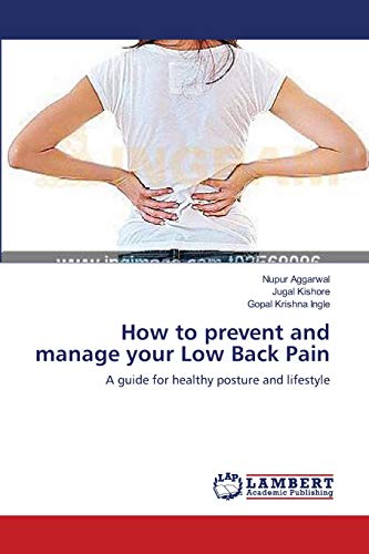 How to prevent and manage your Low Back Pain: A guide for healthy ...