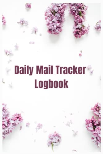 Daily Mail Tracker Logbook: A Journal To Record And Keep Track Of Your ...