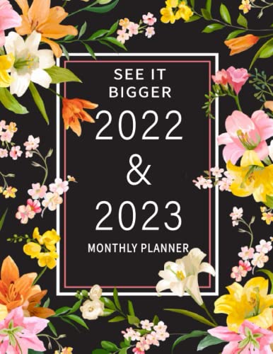 See It Bigger Planner 2022-2023 Monthly: Floral Cover 2022-2023 Monthly ...