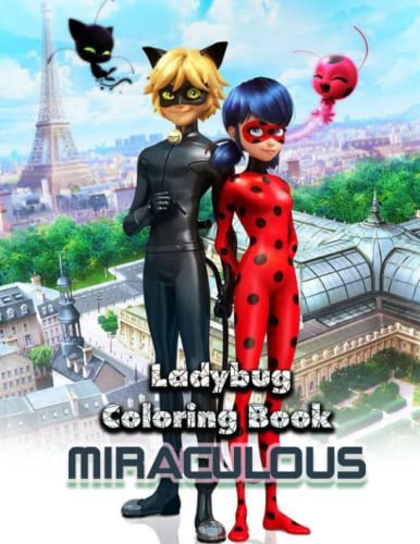 Miraculous Ladybug Coloring Book: miraculous ladybug for adults ...