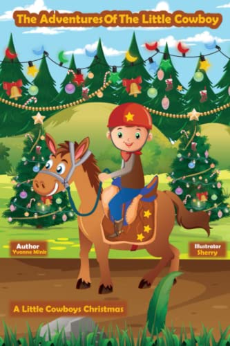 The Adventures of The Little Cowboy: A Little Cowboy's Christmas by ...