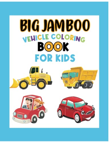 Big Jumbo Vehicle Coloring Book for Kids: Transportation Coloring Book ...
