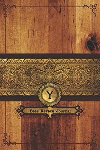 Y Beer Review Journal: Craft Ale Monogrammed Tracking Log - Notebook ...