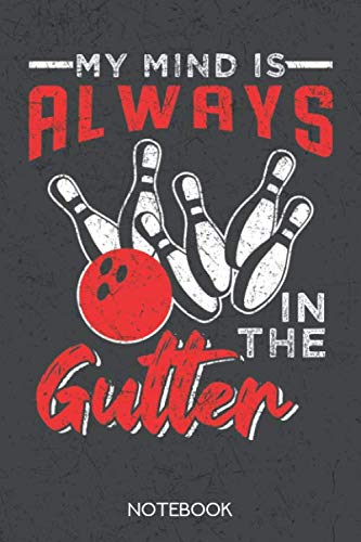 My mind is always in the gutter: Notebook with 120 dotgrid pages in 6x9 ...