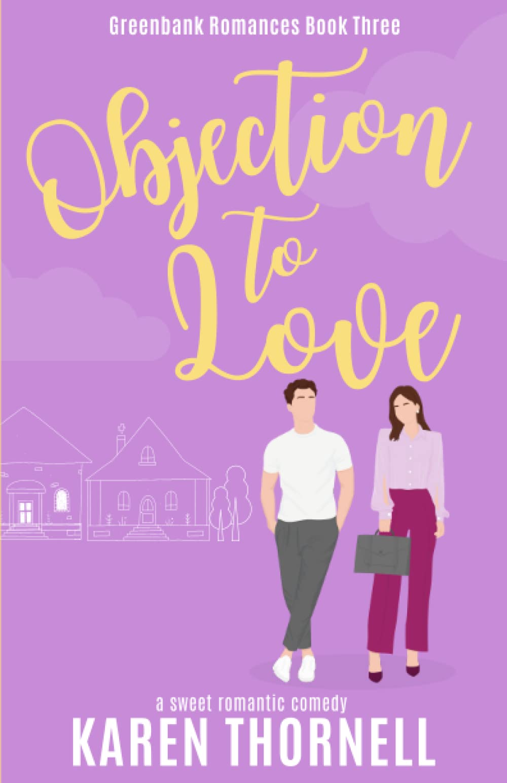 Objection to Love: A Sweet Romance Novel by Karen Thornell | Goodreads