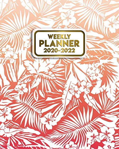 2020-2022 Weekly Planner: 3 Year Pretty Floral Organizer & Schedule ...