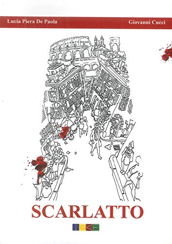 Scarlatto by Giovanni Cucci; Lucia Piera De Paola | Goodreads