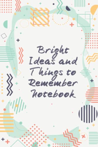 Bright Ideas and Things to Remember Notebook: Lined white pages, A4 ...