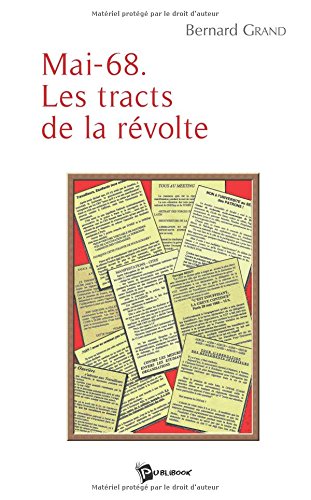 Mai-68. Les tracts de la révolte (French Edition) by Bernard Grand ...