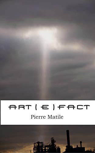 Art(e)fact by Pierre Matile | Goodreads