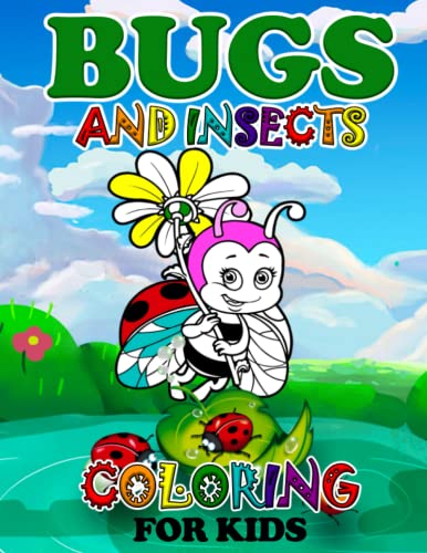 Bugs And Insects Coloring Book: Beautiful Colouring Pages with 30 ...