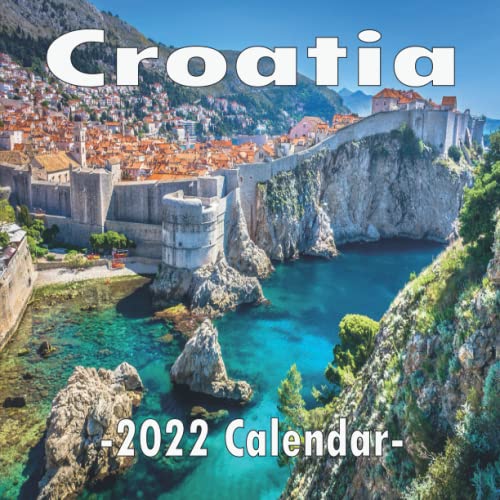 Croatia 2022 Calendar: Best Gift Idea with high quality simple images ...