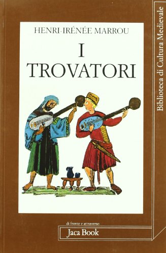 I trovatori by unknown author | Goodreads