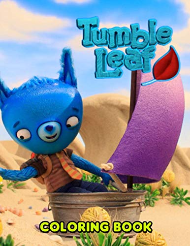 Tumble Leaf Coloring Book: An Easy Coloring Book For Kids Of All Ages ...