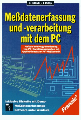 Meßdatenerfassung und -verarbeitung mit dem PC. Inkl. 5 1/4'- Diskette ...