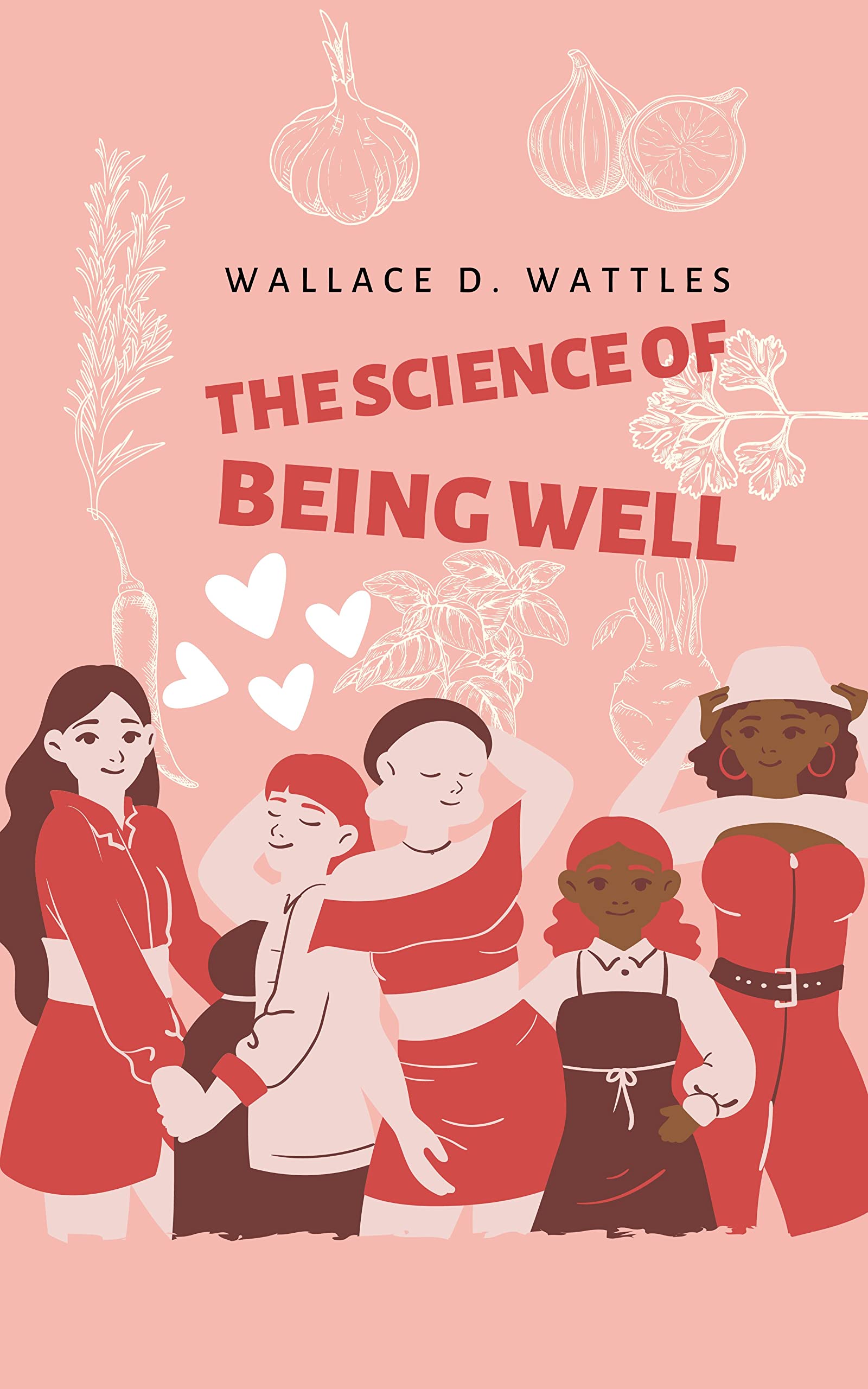 The Science of Being Well : The 1910 Classic Self Help Guide For ...