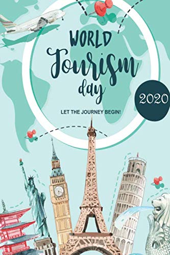 notebook tourism for 2020: world torisem day/let the journey begin ...