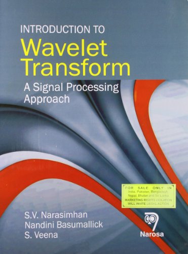 Introduction To Wavelet Transform A Signal Processing Approach by S V Narasimhan Nandini ...