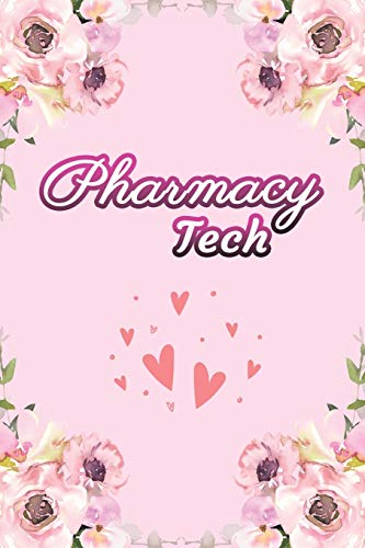 Pharmacy Tech: Pharmacy Technicians Notebook, Journal Or Diary To Write ...