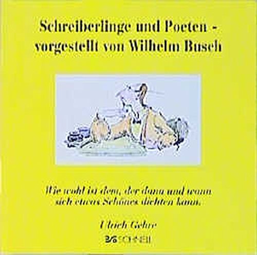 Schreiberlinge und Poeten, vorgestellt von Wilhelm Busch by unknown ...