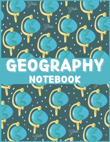 Geography Notebook: Wide Ruled Composition Notebook With Cool World ...