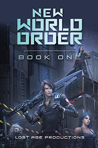 New World Order by Lost Age Productions | Goodreads