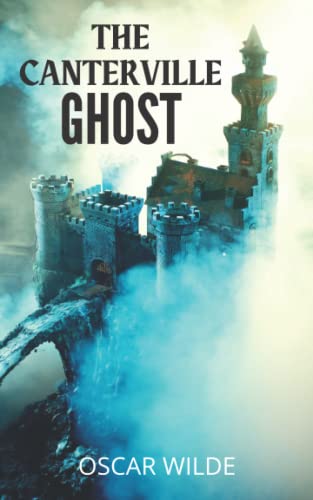 The Canterville Ghost: 1887 Classic with Original Illustrations by ...