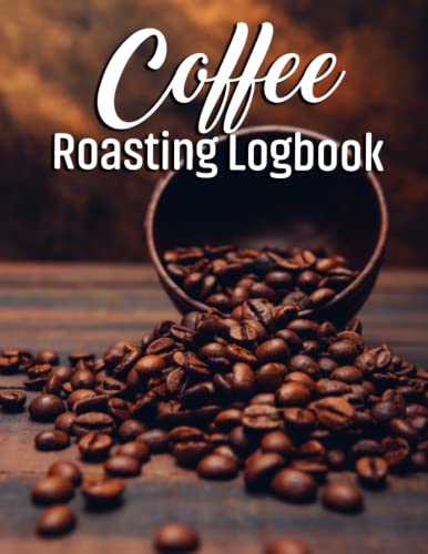 Coffee Roasting Logbook: Funny Coffee Tasting Log Book Tasting Chart ...