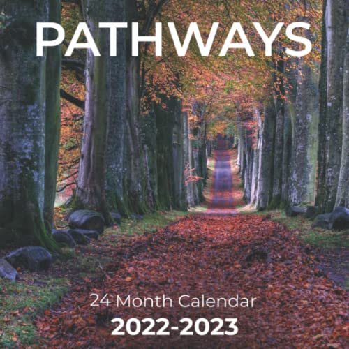 Pathways Calendar 2022-2023: 24 Month Calendar from January 2022 to ...