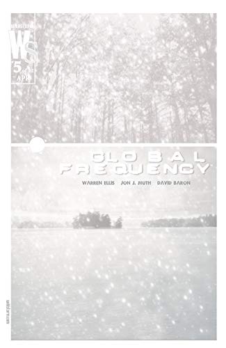 Global Frequency #5 (of 12) by Warren Ellis | Goodreads