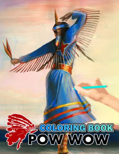 Pow Wow Coloring Book: Interesting coloring book suitable for all ages ...