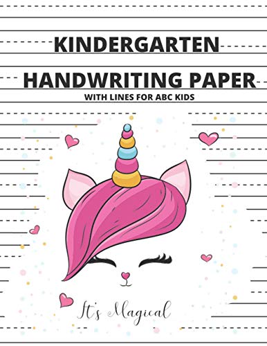 Kindergarten Handwriting Paper for ABC Kids: It’s Magical Unicorn ...