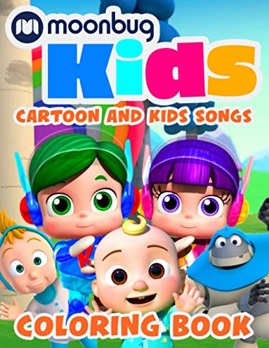 Moonbug Kids - Cartoon and Kids Songs Coloring Book: An Awesome ...