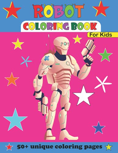 Robot Coloring Book For Kids: Scientific coloring book including 50 ...