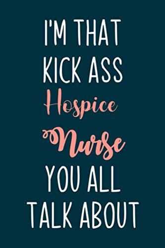 I'm that kick ass Hospice Nurse you all talk about: Hospice Nurse ...