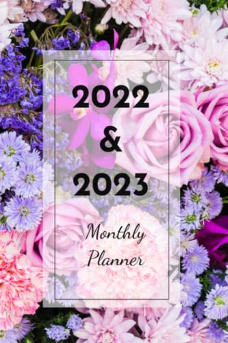 2022-2023 Monthly Planner: Floral Cover 2 Year Monthly & Weekly Planner ...