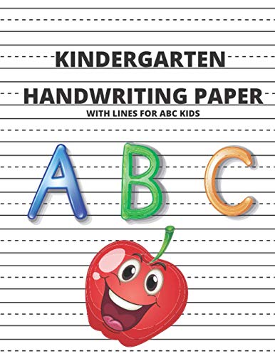 Kindergarten Handwriting Paper for ABC Kids: Perfect and Pretty 120 ...