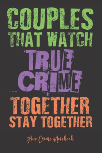 Couples That Watch True Crime Together Stay Together Serial Killer ...