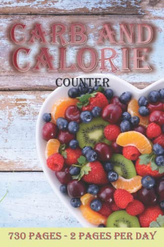 Carb and Calorie Counter: Book, Journal, Track your Daily Meals to ...