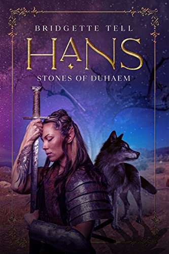 Hans: Stones of Duhaem by Bridgette Tell | Goodreads
