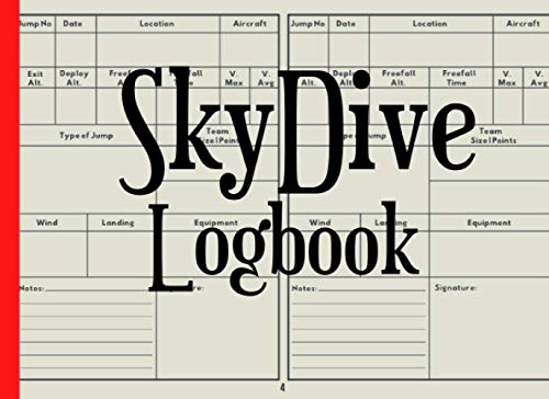 Skydive Logbook: Skydiving Journal To Record Jumps no, Date, Location ...