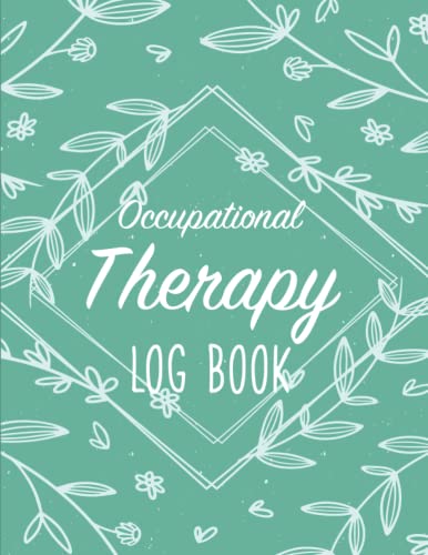 Occupational Therapy Log Book: Weekly Physical Assessment Planner For ...