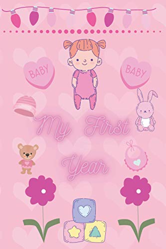 My First Year: Baby Girl First Year Notebook/ Baby Diaries Gift for Mom ...